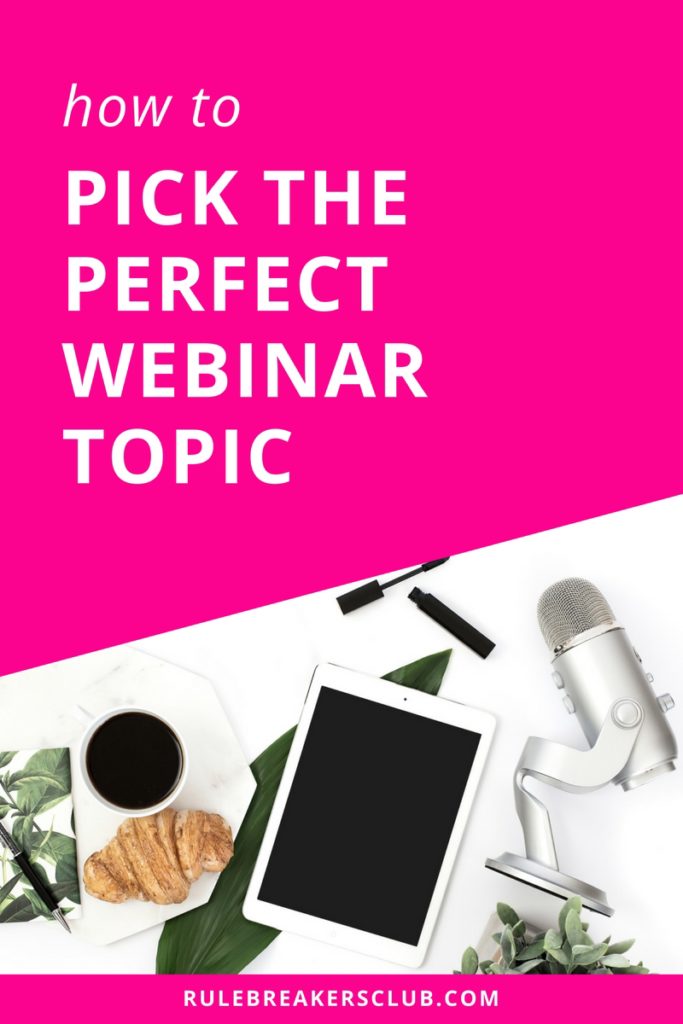 Pick the perfect webinar topic